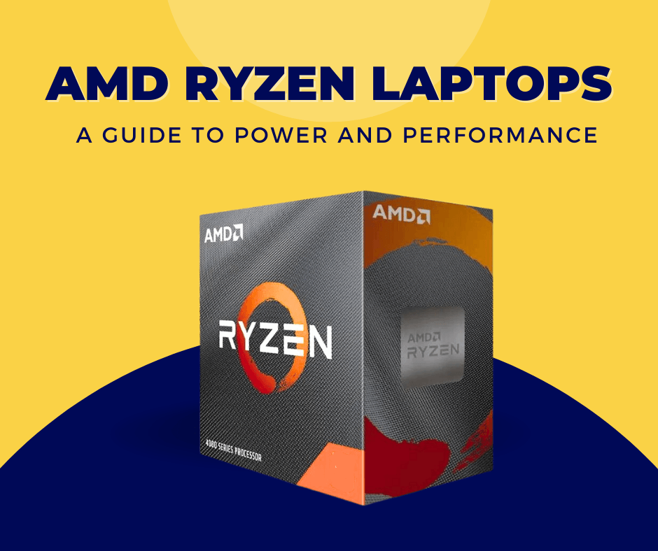 Power and Performance: A Guide to AMD Ryzen Laptops | Student Computers