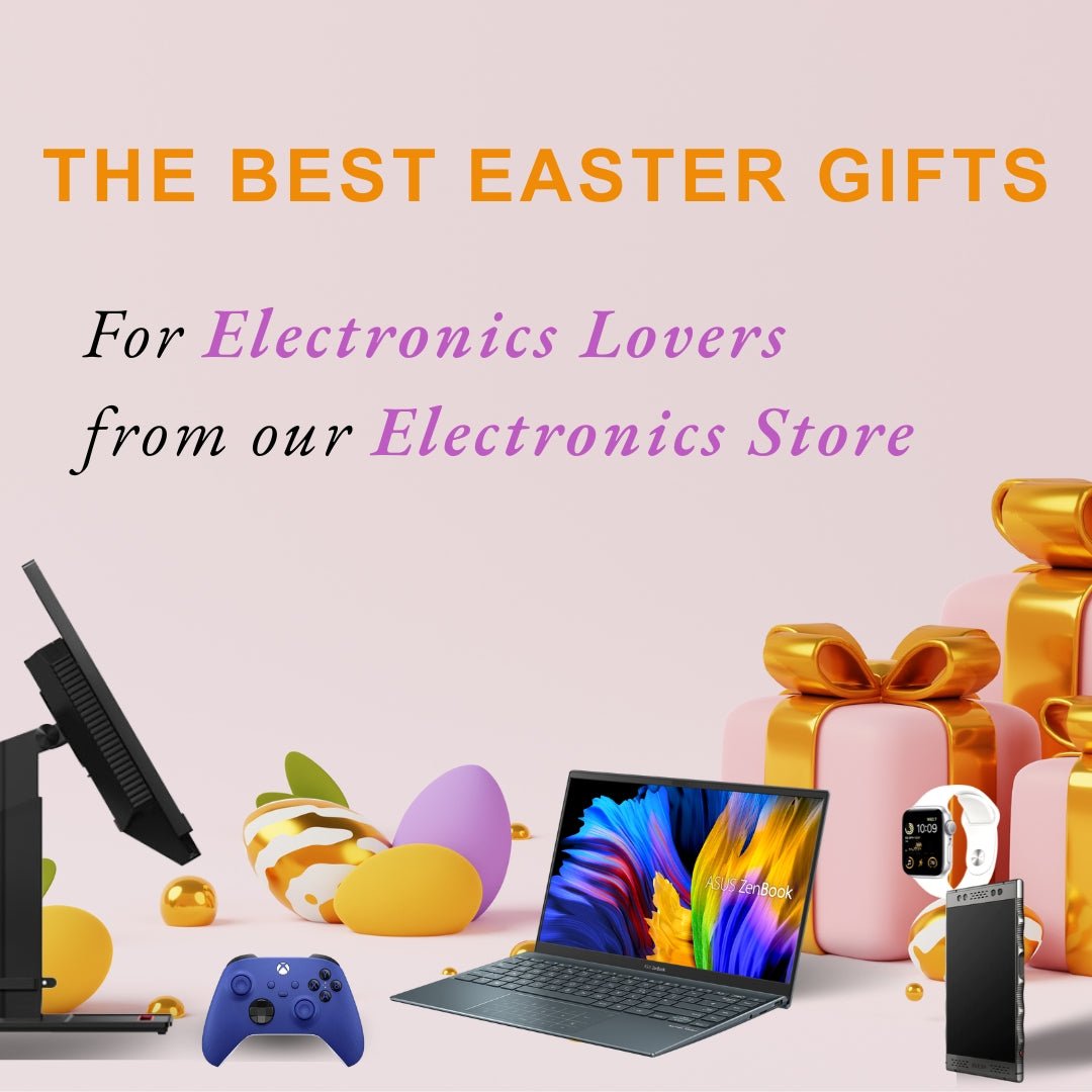 The Best Easter Gifts for Electronics Lovers from our Electronics store ...